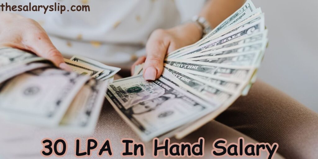 30 LPA In Hand Salary in India 2025 – Monthly Take Home