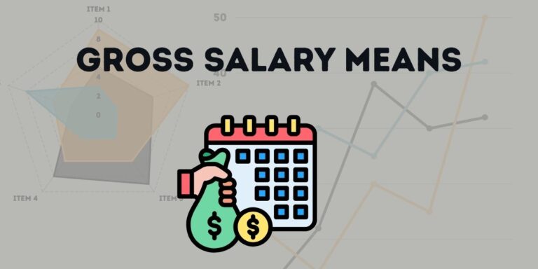 Gross Salary Means: Definition, Components, Examples & More